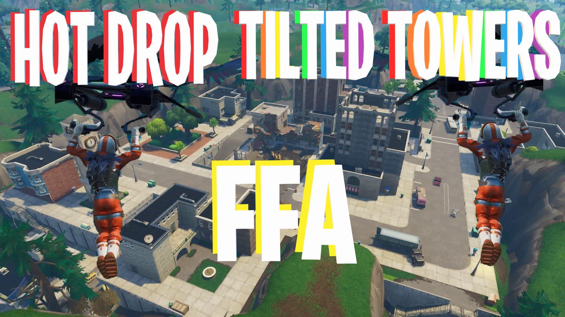 HOT DROP TILTED FFA 4623-3898-9819 by YerkYt - Fortnite.GG