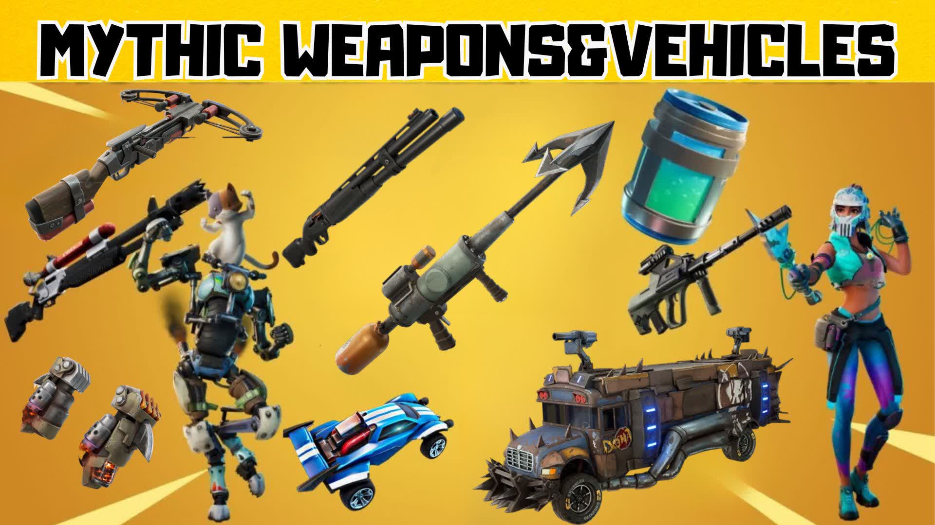 ☠MYTHIC WEAPONS ALL VEHICLES 4914-3652-5379 by adinaelborges - Fortnite Creative Map Code ...
