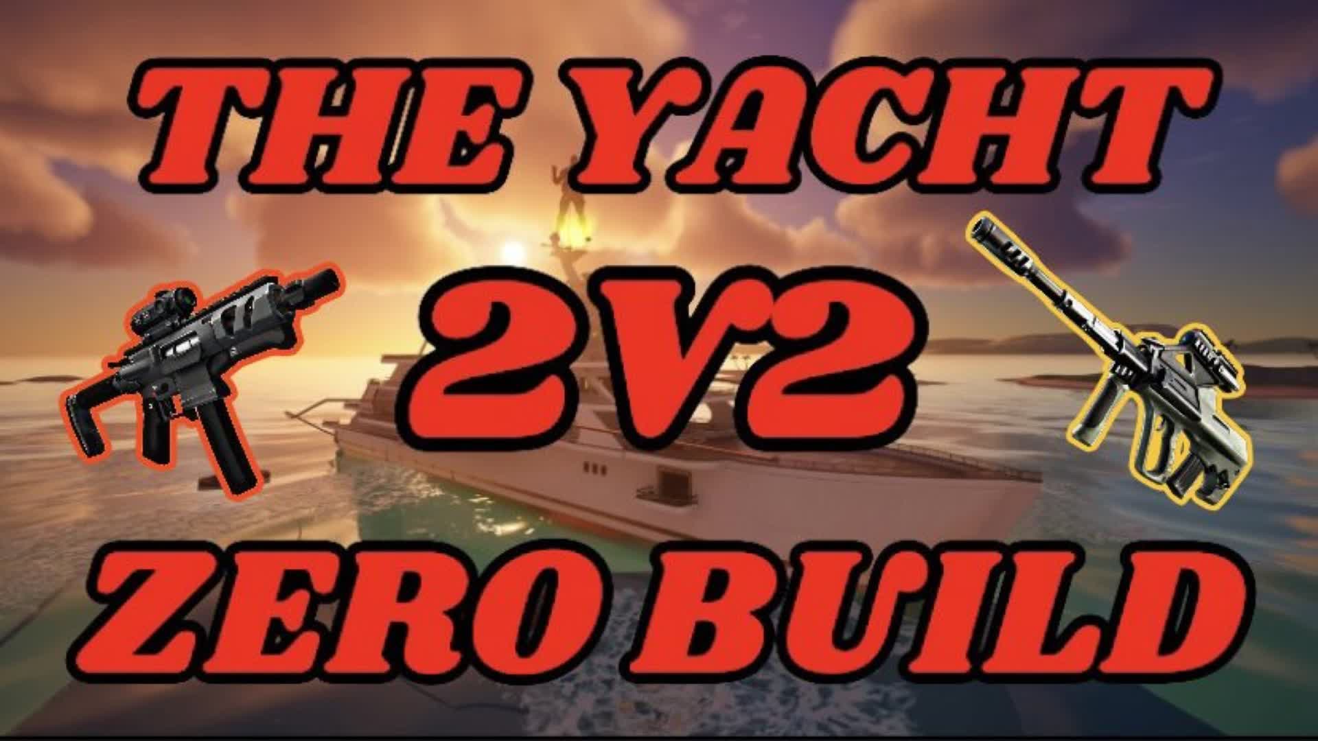 The Yacht 2v2 Zero Build💣 2301-9858-1030 by leojs - Fortnite Creative ...