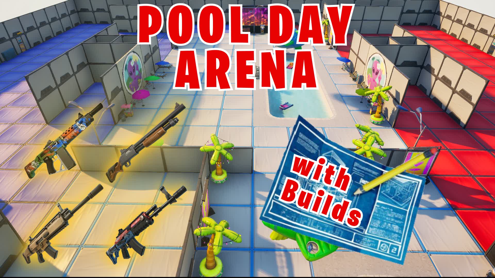 POOL DAY ARENA [BUILDS] 7242-3133-6150 by anak - Fortnite Creative Map ...