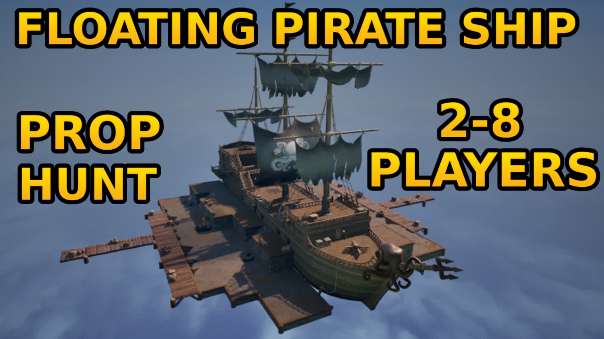 Prop Hunt Floating Ship (Dont Fall Off) 0058-5411-3022 by southfacemob ...