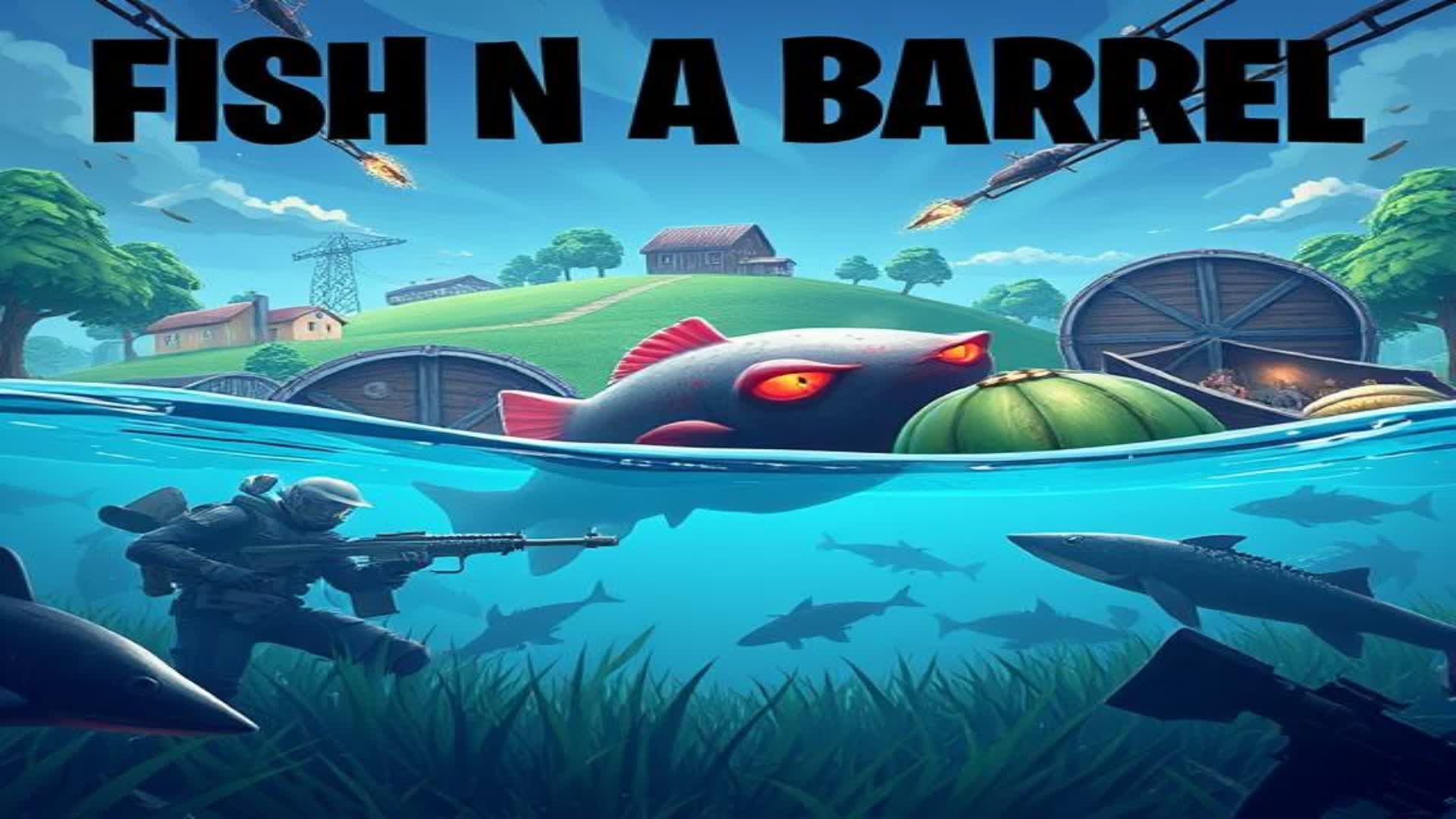 Fish N a Barrel: 25v25 Mayhem 7055-2851-5442 by munchiesraid - Fortnite ...