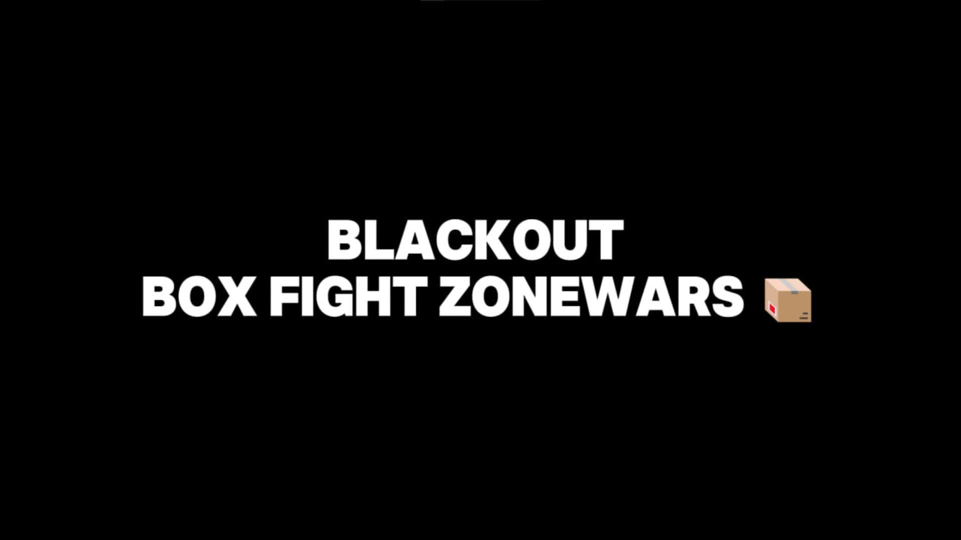 Blackout Box Fight Zonewars 📦 4100-9649-2870 by dr1zzle - Fortnite ...