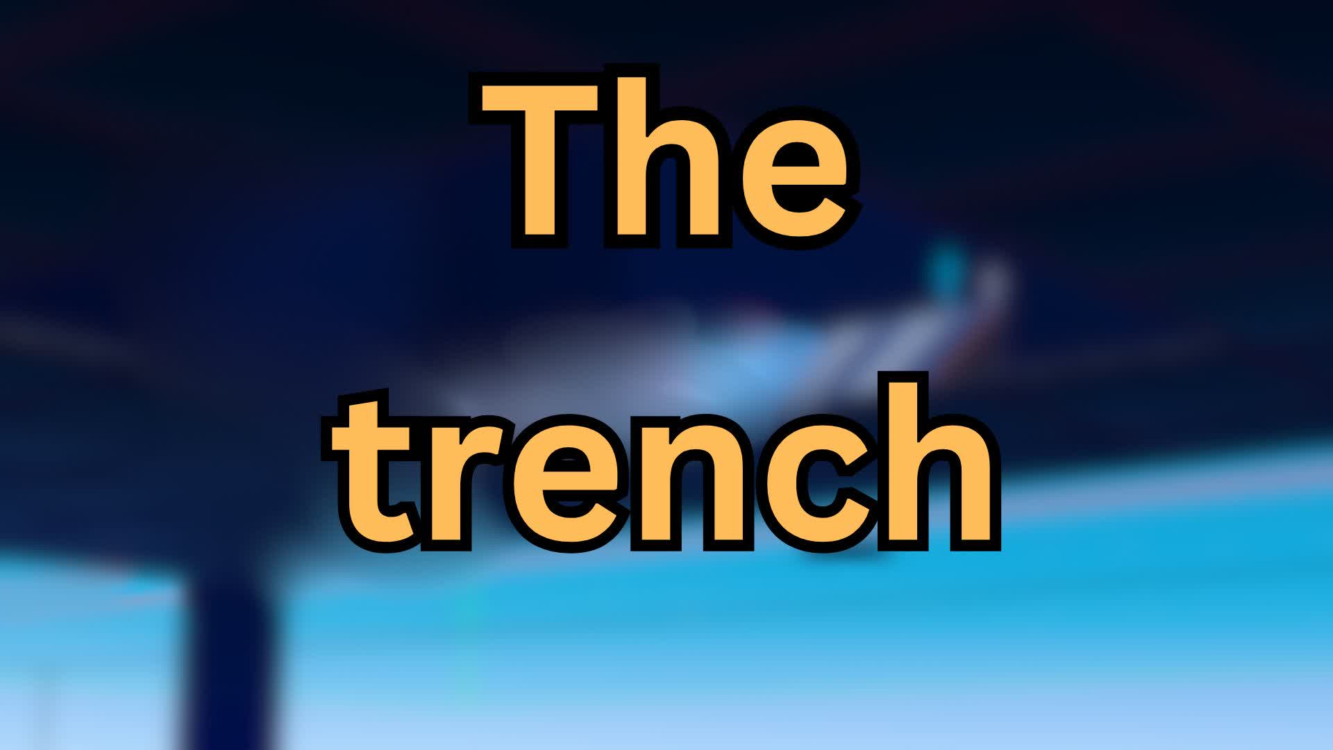 the trench 9465-7930-4314 من ابتكار teker - Fortnite