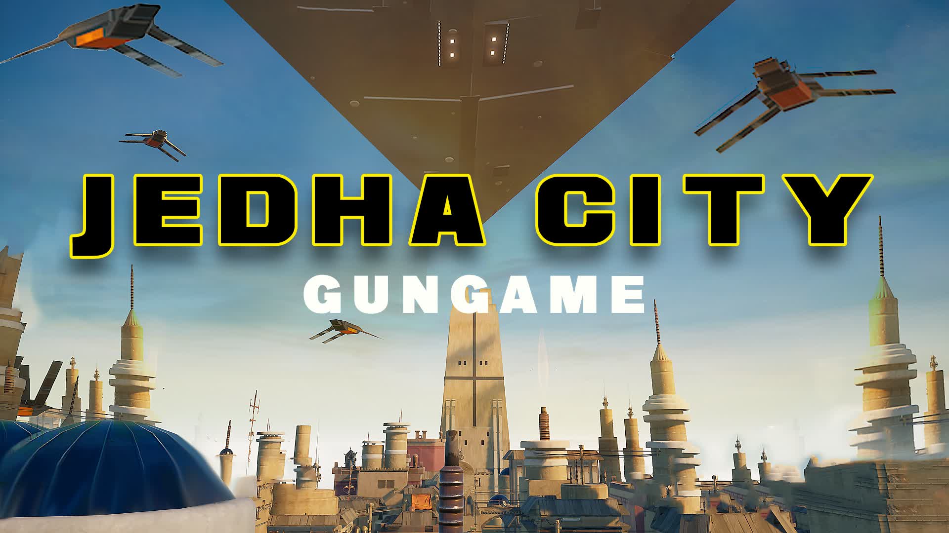 JEDHA CITY gungame 4619-1110-7182 by kiiwiit3 - Fortnite Creative Map ...