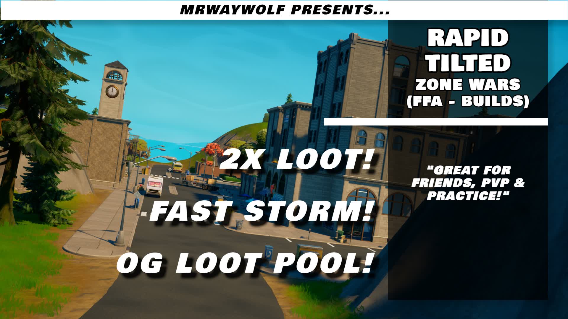 RAPID TILTED ZONE WARS (FFA-BUILDS) 7587-6895-1186 by mrwaywolf ...