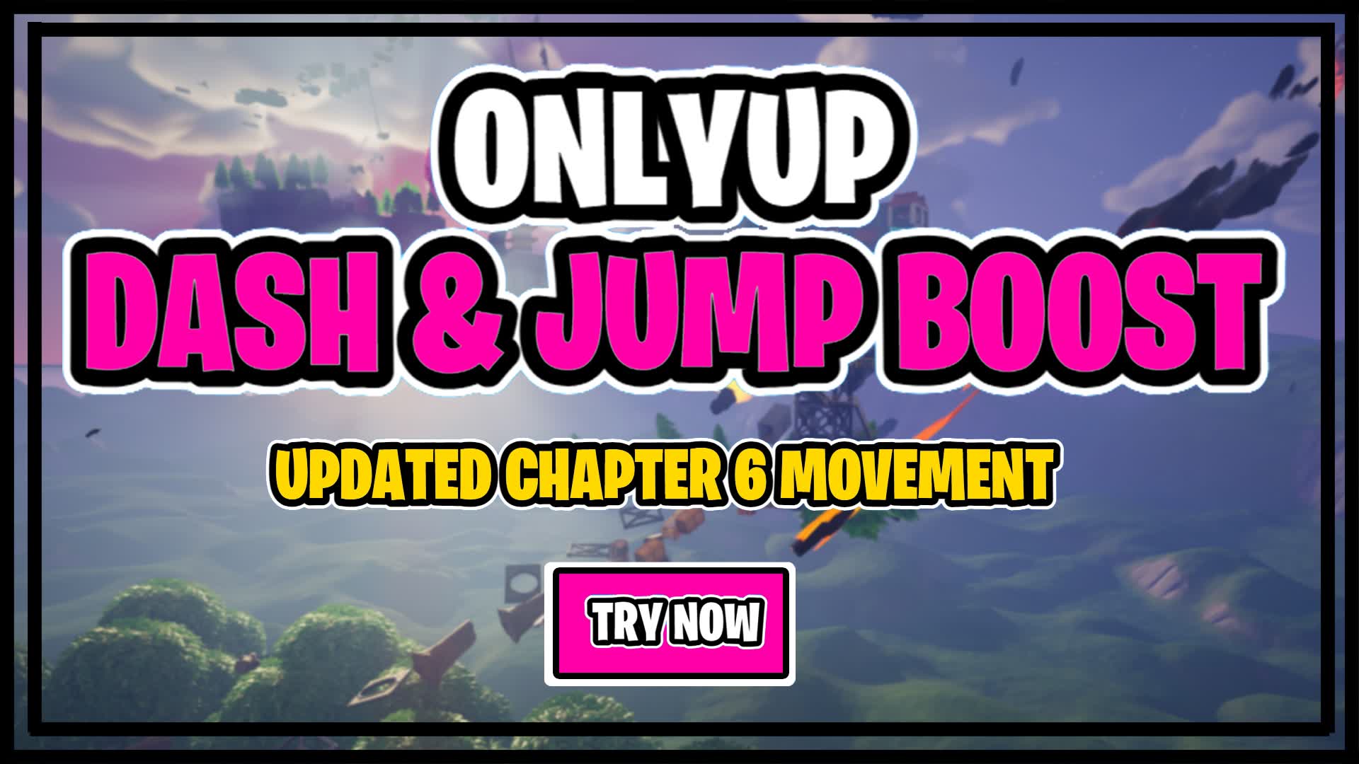 ONLYUP DASH & JUMP BOOST🌄 2743-7202-3247 by jagpreet - フォートナイト