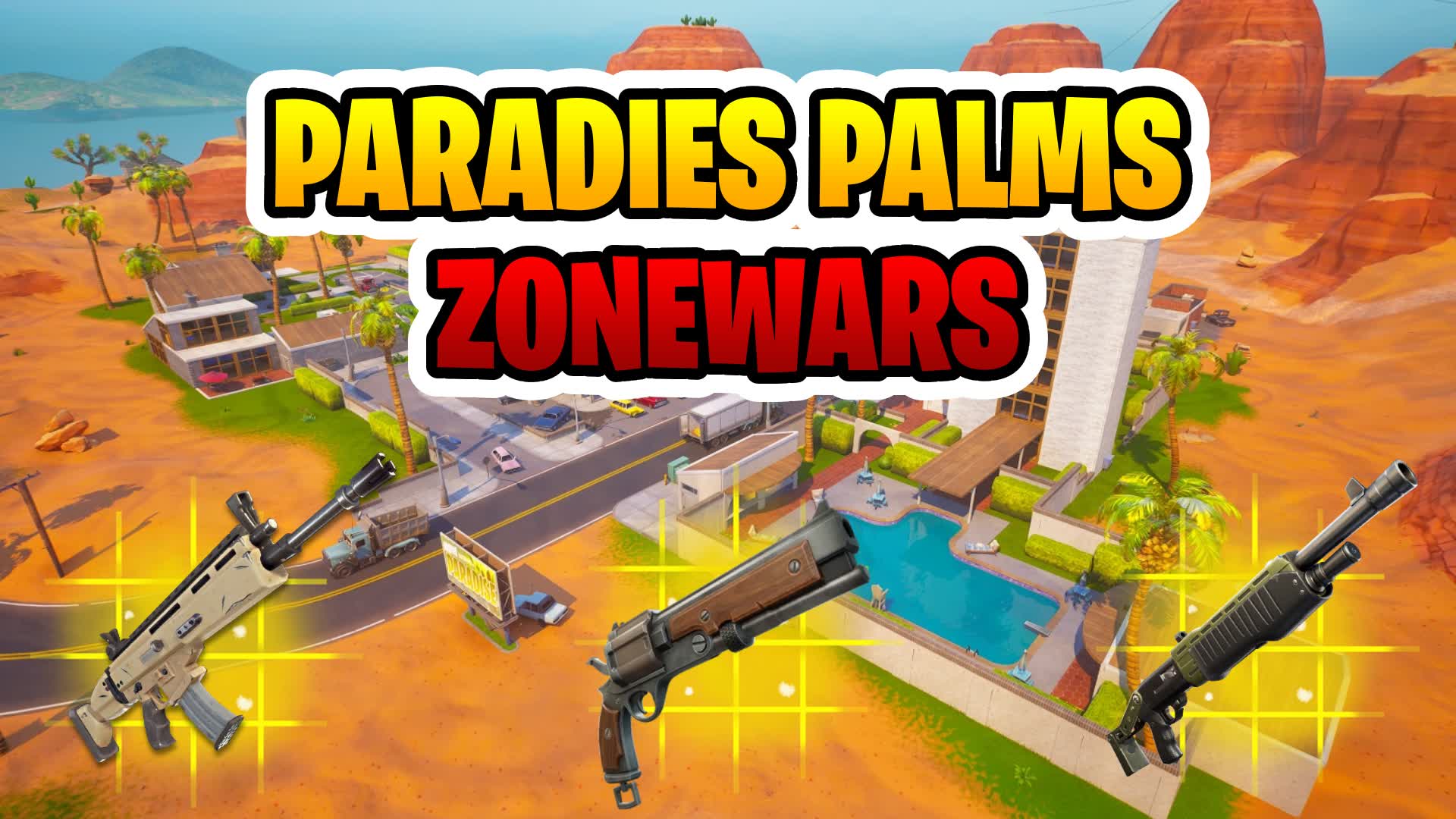 Paradies Palms Zonewars🌴 2641-3854-8739 من ابتكار yasoro - Fortnite