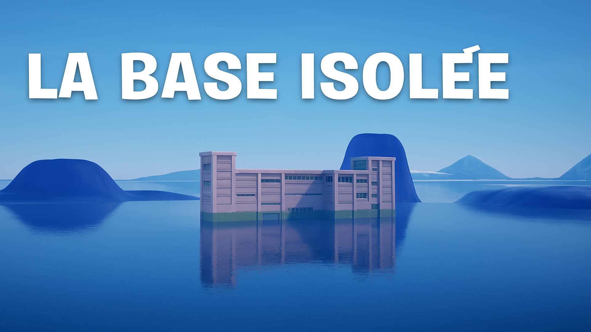 La Base isolée 9748-9846-9626 by rosalili75 - Fortnite Creative Map Code - Fortnite.GG