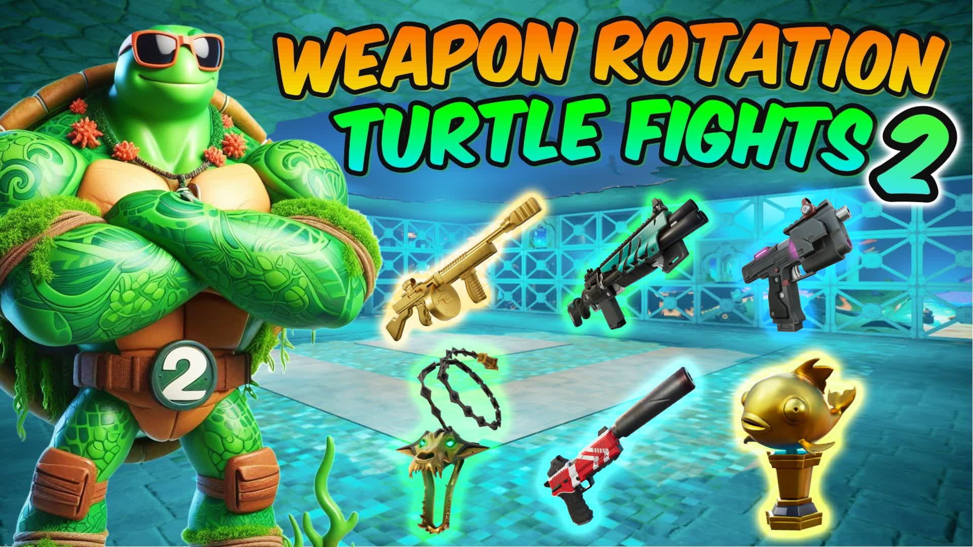 WEAPON ROTATION TURTLE FIGHTS 2 🐢📦 5247-5526-2979 من ابتكار fr0zecreate - Fortnite