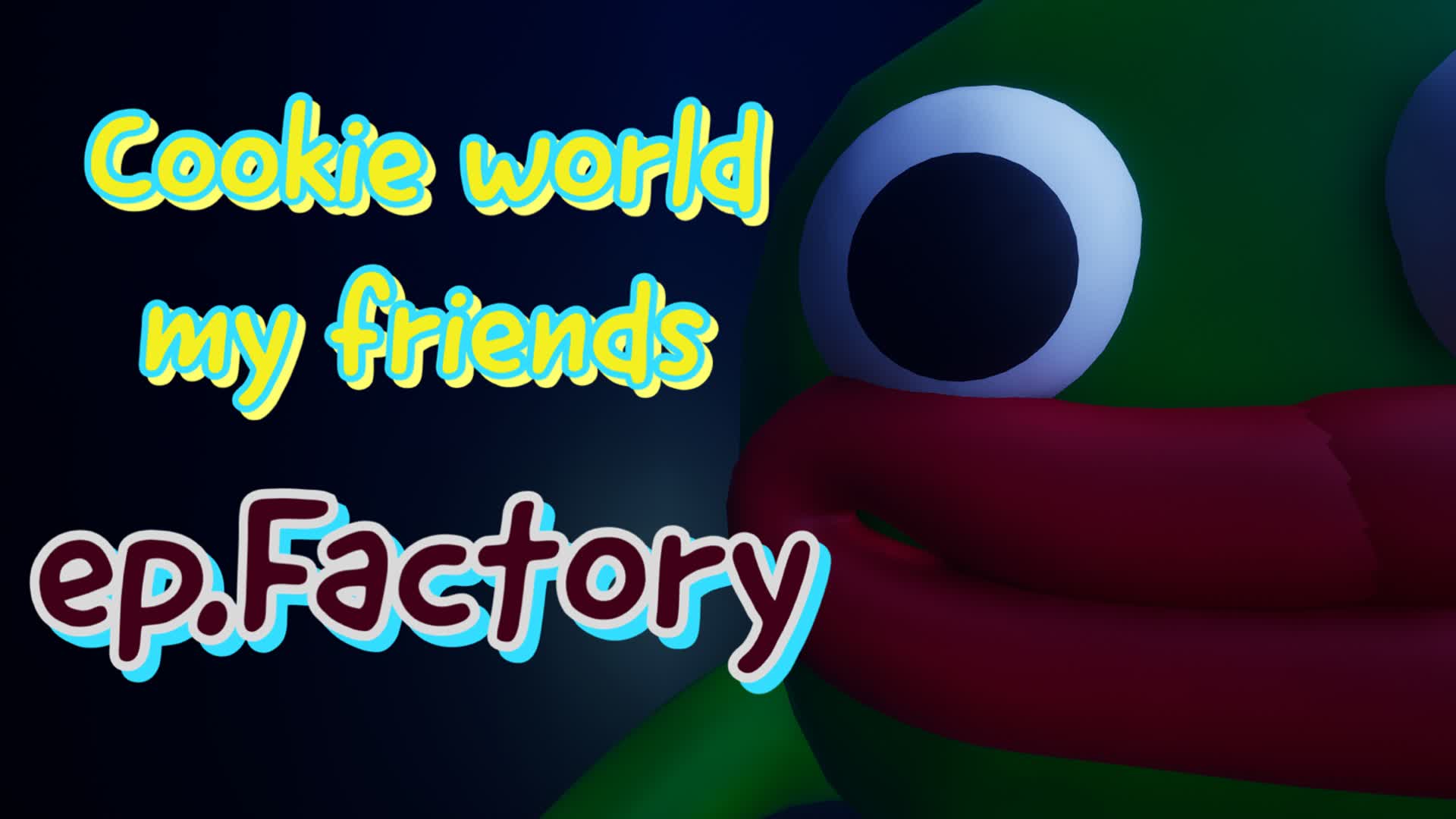 COOKIE WORLD MY FRIENDS ep.Factory 6101-6015-9966 by totanko - Fortnite ...