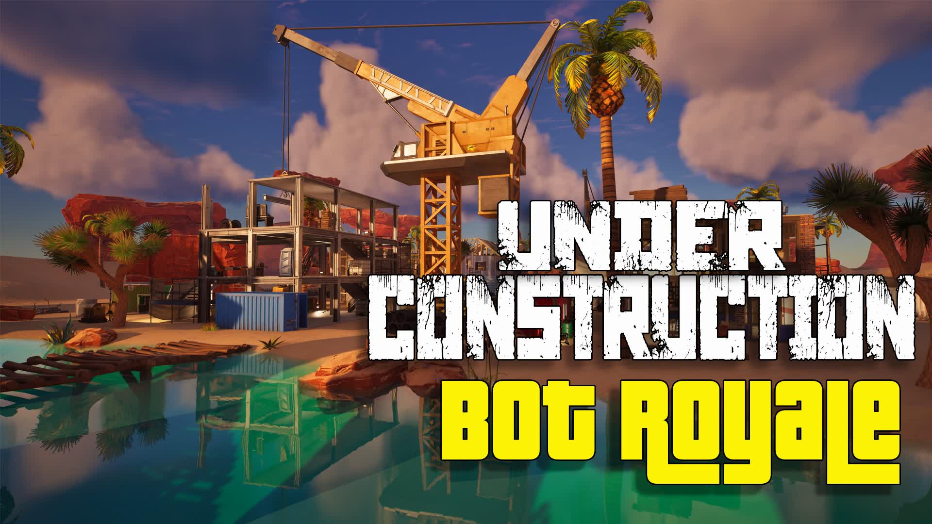 Under Construction Bot Royale 6498-7126-3996 by cas_415 - Fortnite Creative Map Code - Fortnite.GG
