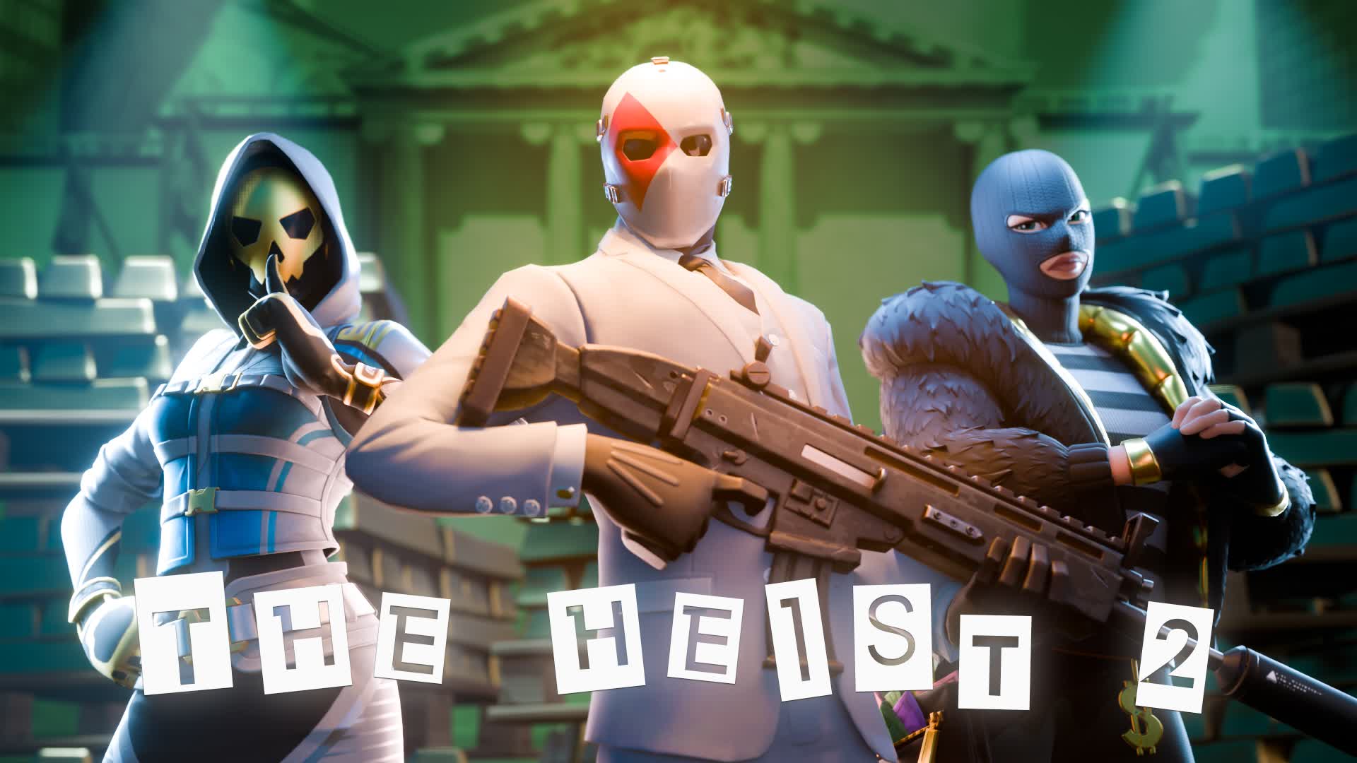 Juega The Heist 2 - 1811-5200-7412 | Fortnite Zone