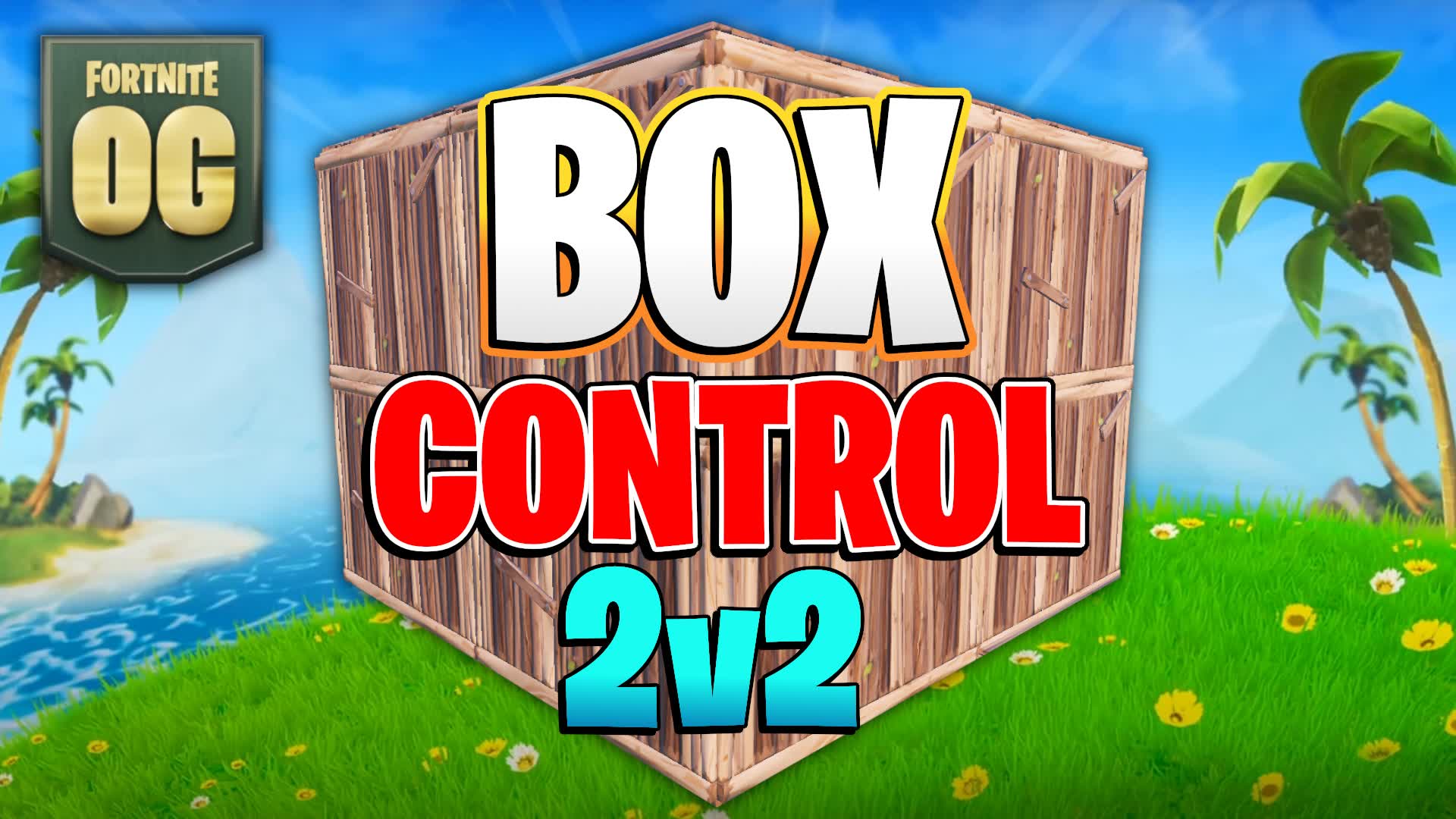 OG Box Control 2v2 📦 بوكس كنترول 0343-2499-6214 by hsh - Fortnite ...