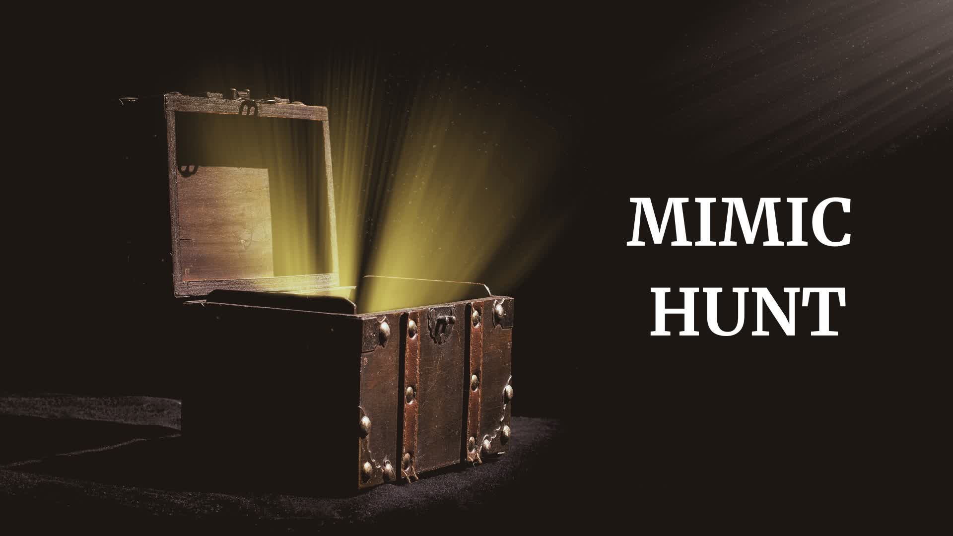 Mimic Hunt 6199-9008-2014 by delokat - Fortnite Creative Map Code ...