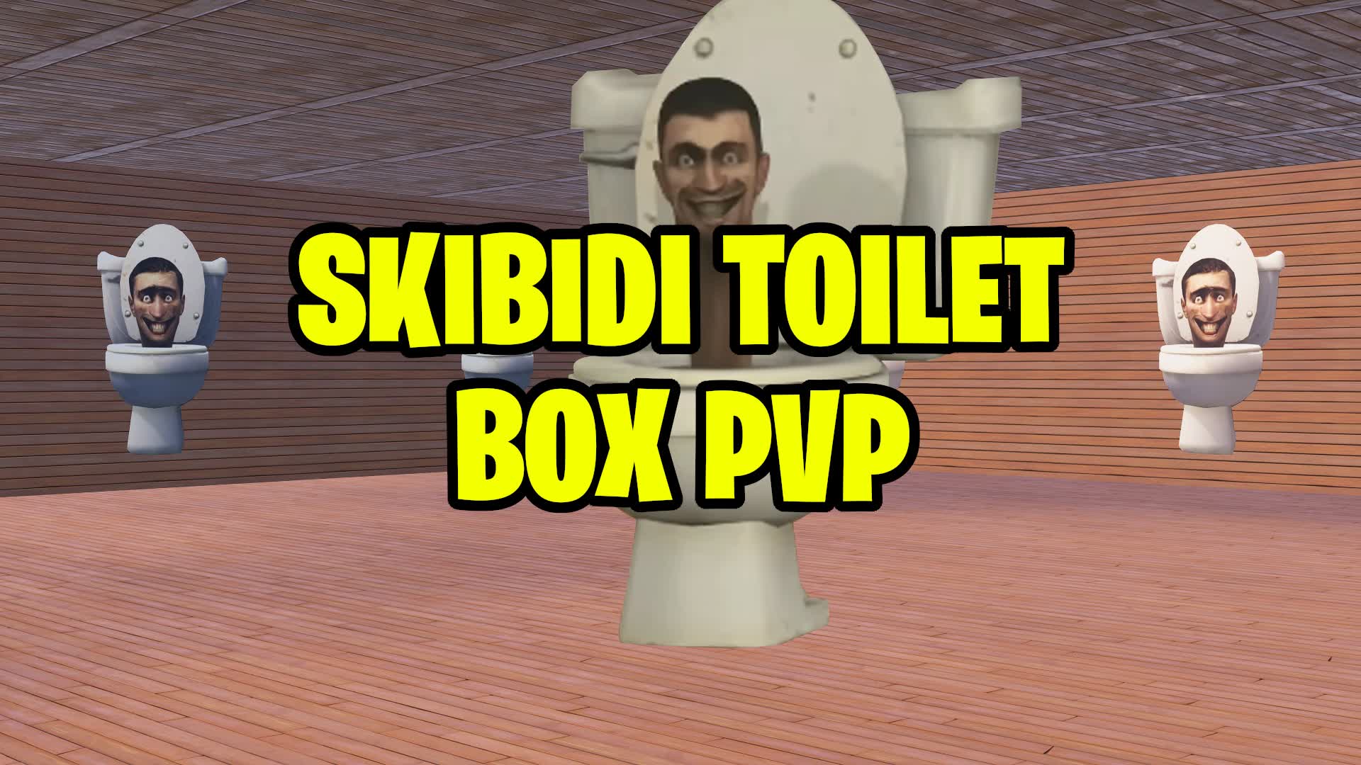 [0 WAIT!] Skibidi Toilet Box PvP 📦 8909-4163-4521 by painless - フォートナイト