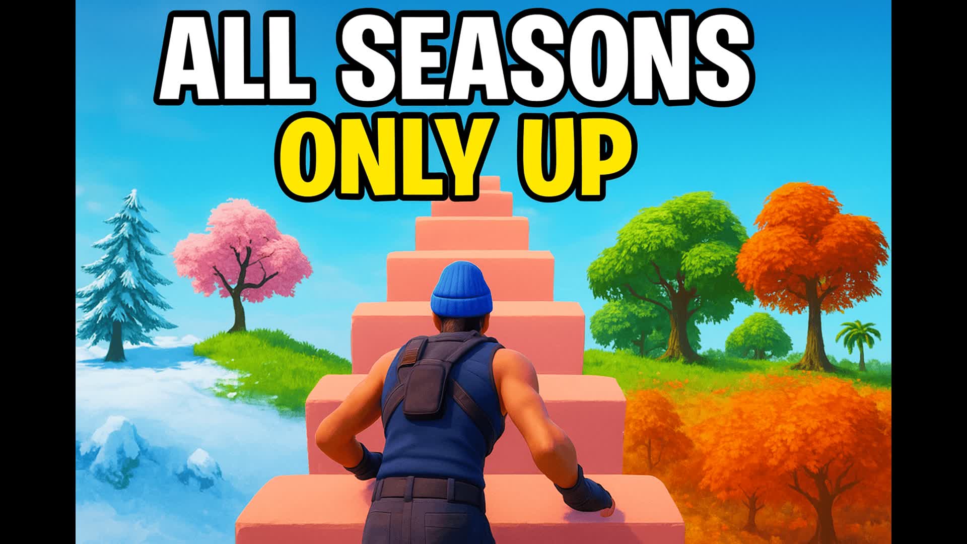 All Season Only Up! 5816-9740-7441 by thisis015 - Fortnite Creative Map ...