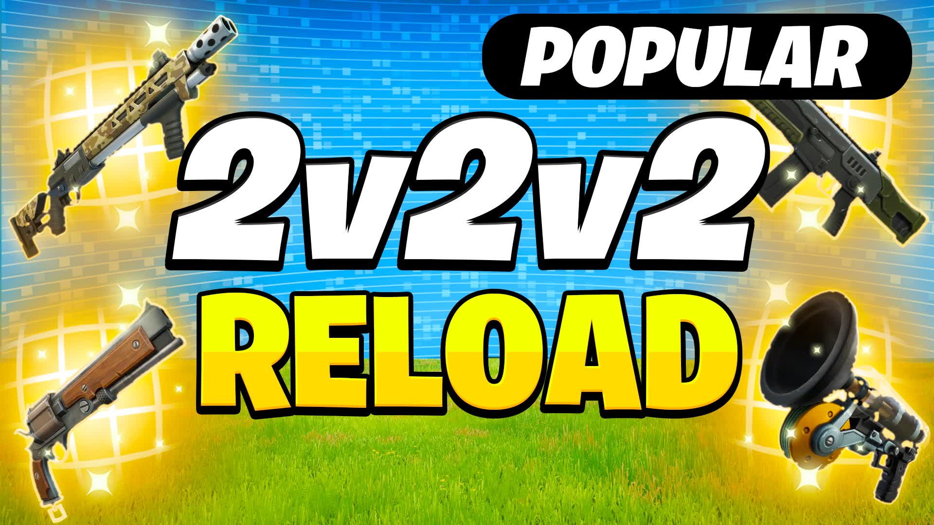 2V2V2 RELOAD 2V2 Reload FFA 7035-7254-1693 by chillz - Fortnite