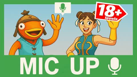 MIC UP 🔊 18+ levels 4251-9507-8658 by mereks - Fortnite Creative Map ...