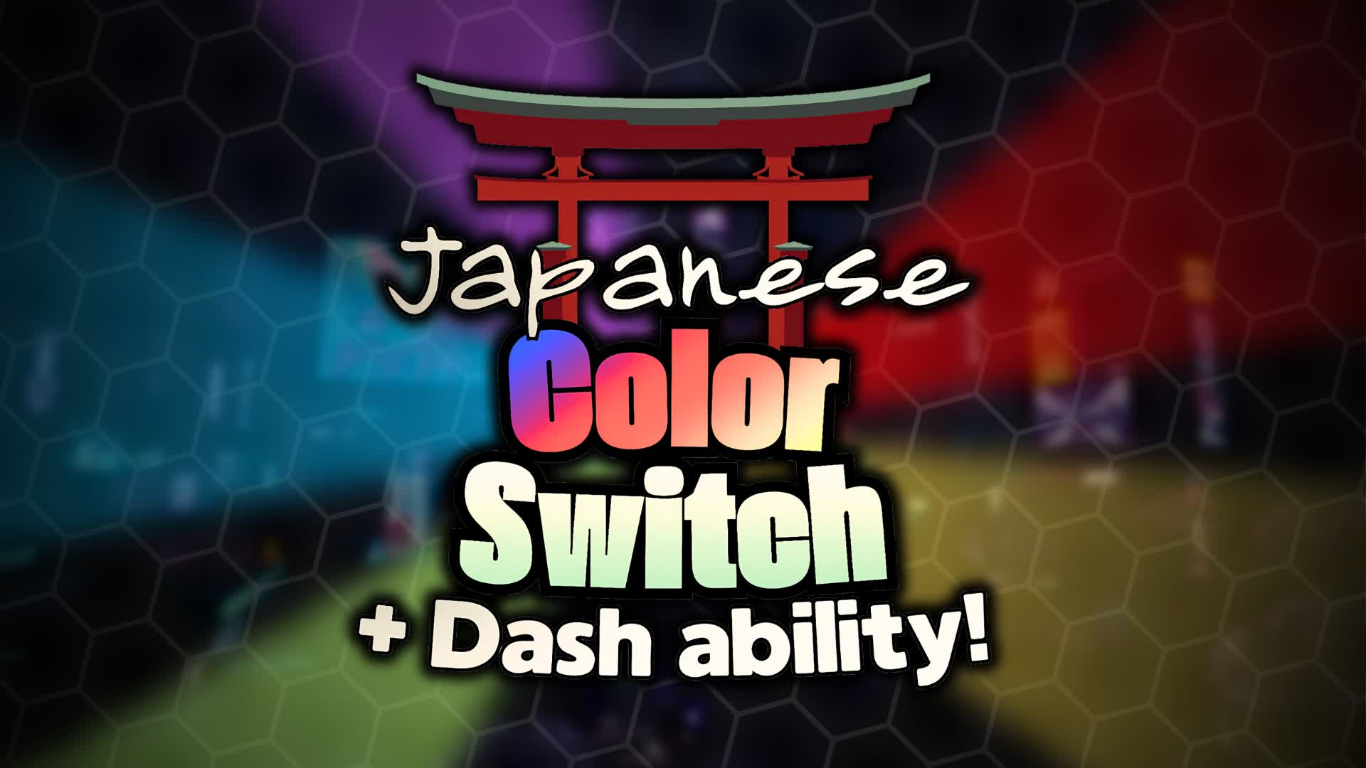 Japanese Color Switch⛩️ | +Dash Ability! 5382-4388-8715 by zinxstudios ...