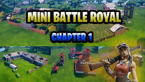 MINI BATTLE ROYALE (CHAPTER 1) 0469-5810-3409 by gustavxd - Fortnite