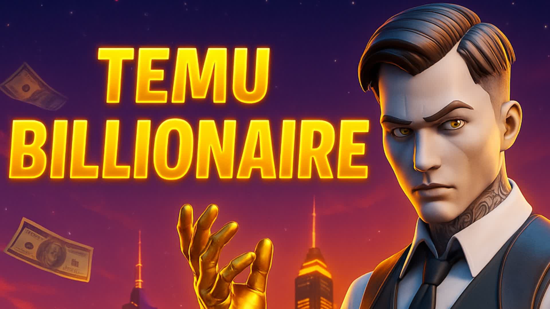 Temu Tycoon Billionaire 2887-0781-0094 by spuzzy - Fortnite Creative ...