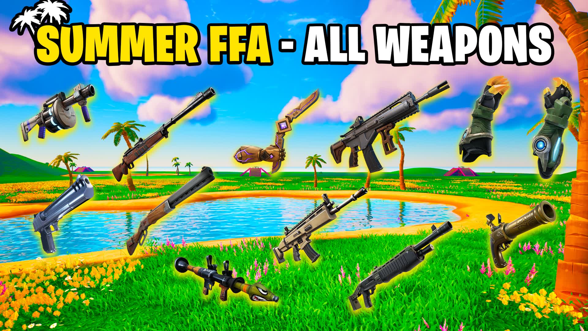 🏝️ Summer FFA - All Weapons 🏝️ 1954-7350-7074 by yngmost3r - Fortnite ...