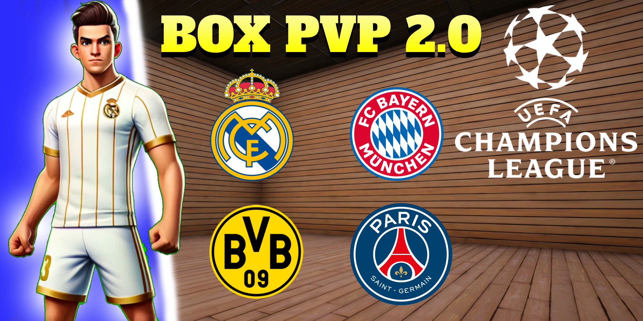 CHAMPIONS LEAGUE BOXFIGHTS 2.0 📦 1635-8545-6875 by aveman - Fortnite ...