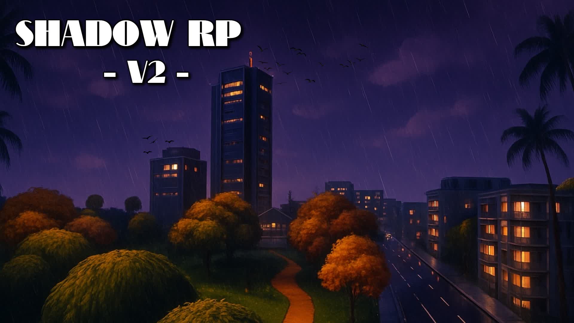 SHADOW RP - V2 - 🏙️ 3345-4278-4888 by pepiito - Fortnite Creative Map ...