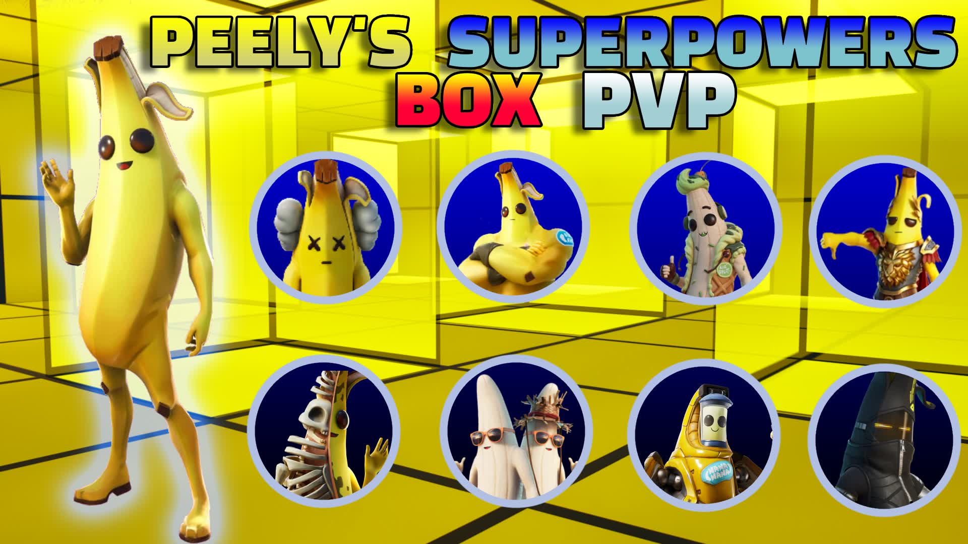 🍌Peely's superpowers box pvp 5142-3523-7448 by bennyhab - Fortnite ...