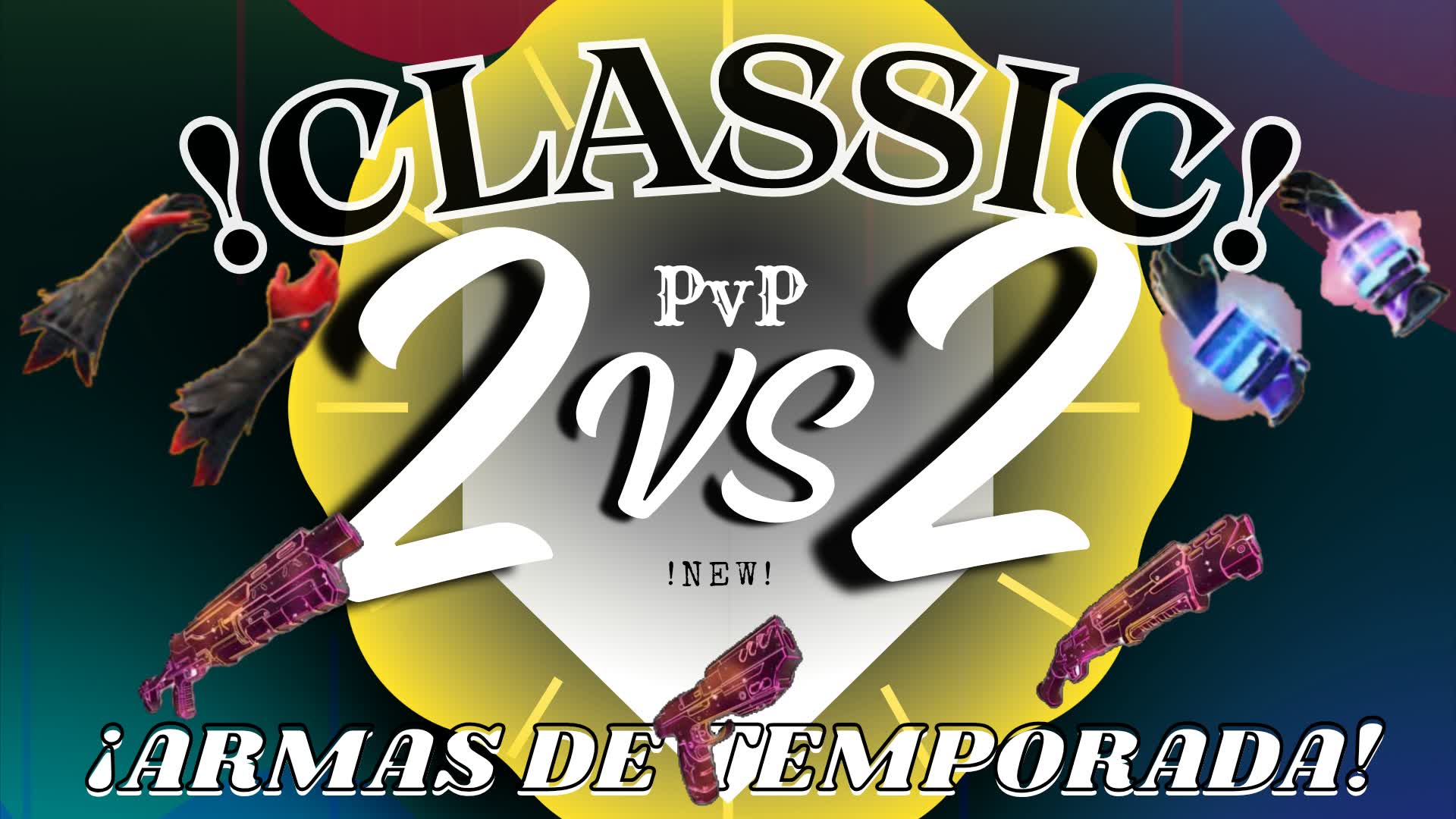 NEW.!_*PvP*2vs2*_Classic.! 3825-6892-6925 by decisivefox3077 - Fortnite ...