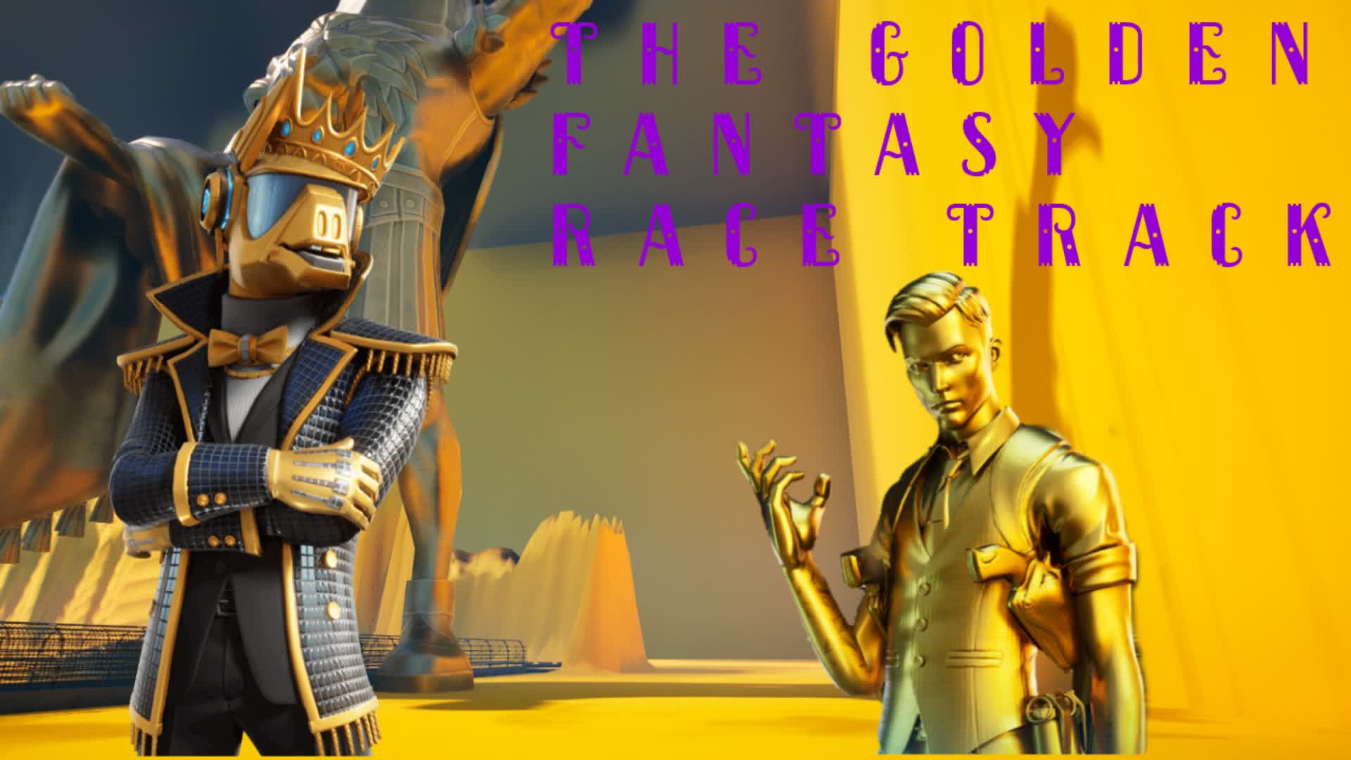 🟡The Golden Fantasy Race Track🟡 2335-0380-0504 by hxlziii - Fortnite Creative Map Code - Fortnite.GG