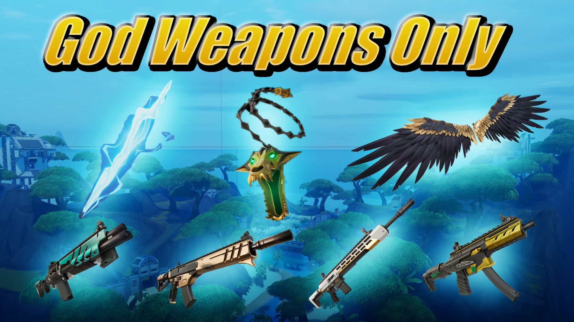 God Weapons Only 9992-5765-8822 by crehachi - Fortnite Creative Map ...