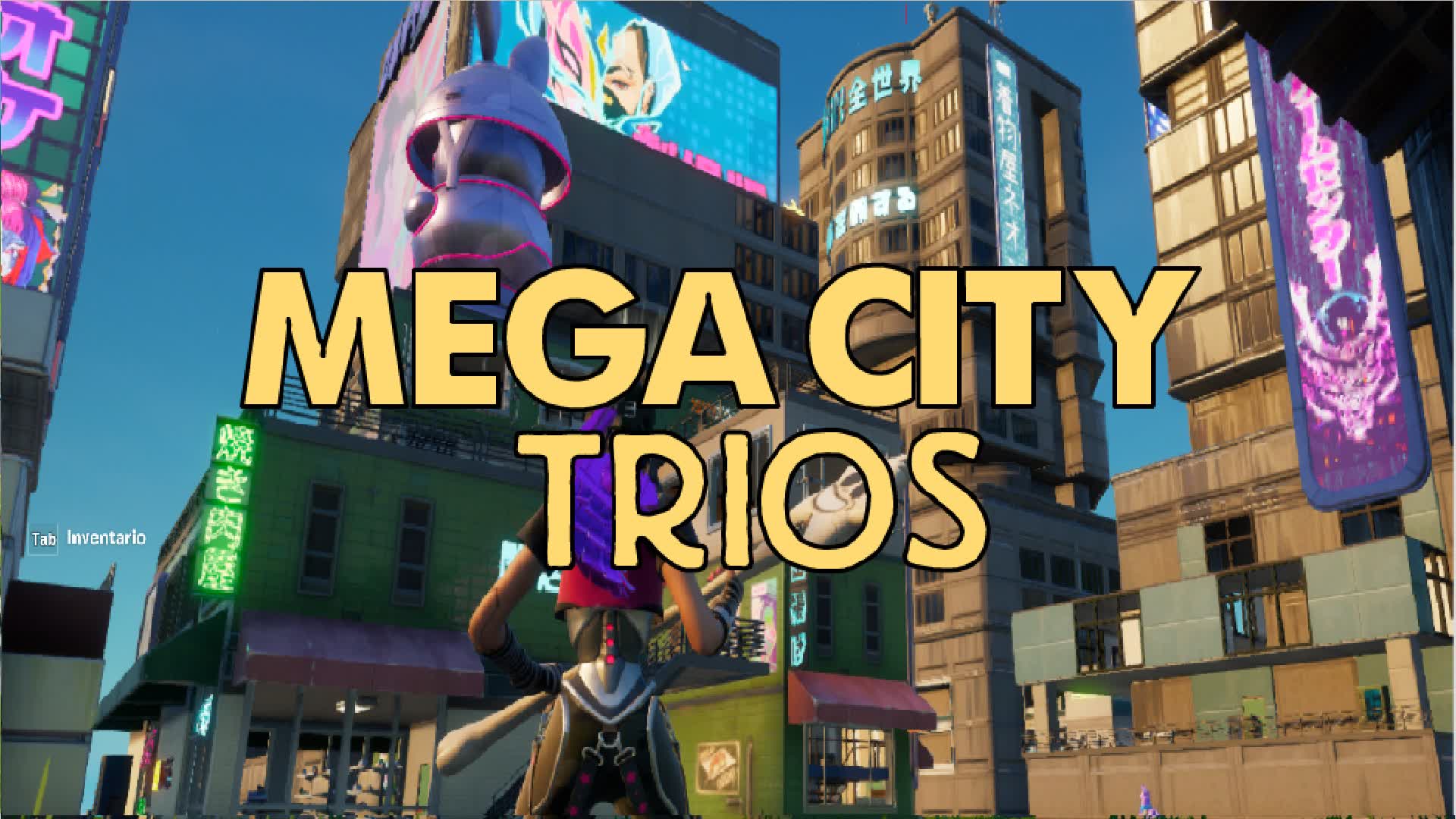 MEGA CITY [TRIOS] 战利品随 5719-6030-1856 by tiktok_srgamesxd - Fortnite ...