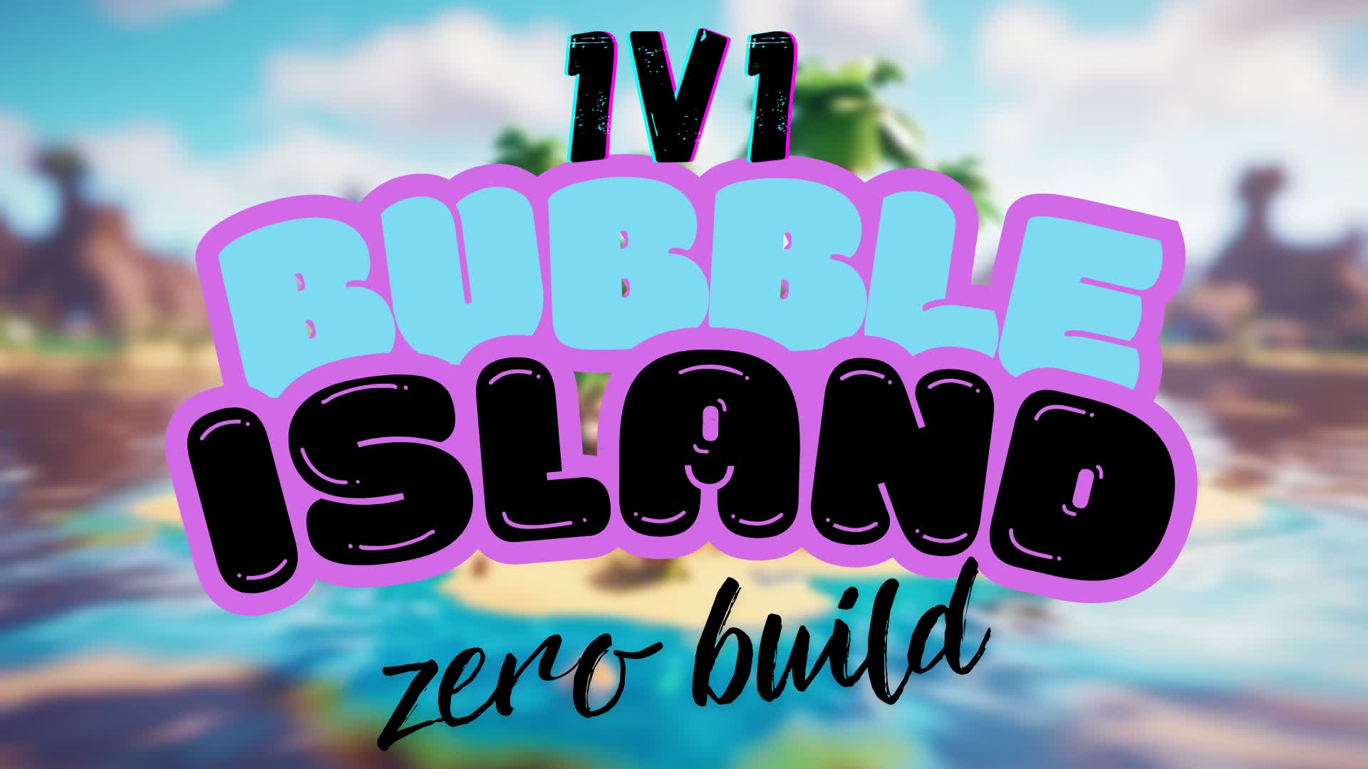🔵 1v1 Bubble Island Zero Build 🔵 6487-9423-7404 by swampy167 - Fortnite Creative Map Code ...
