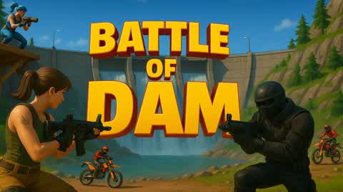 BATTLE OF DAM 0577-6039-3098 by uen_tom03 - Fortnite Creative Map Code ...