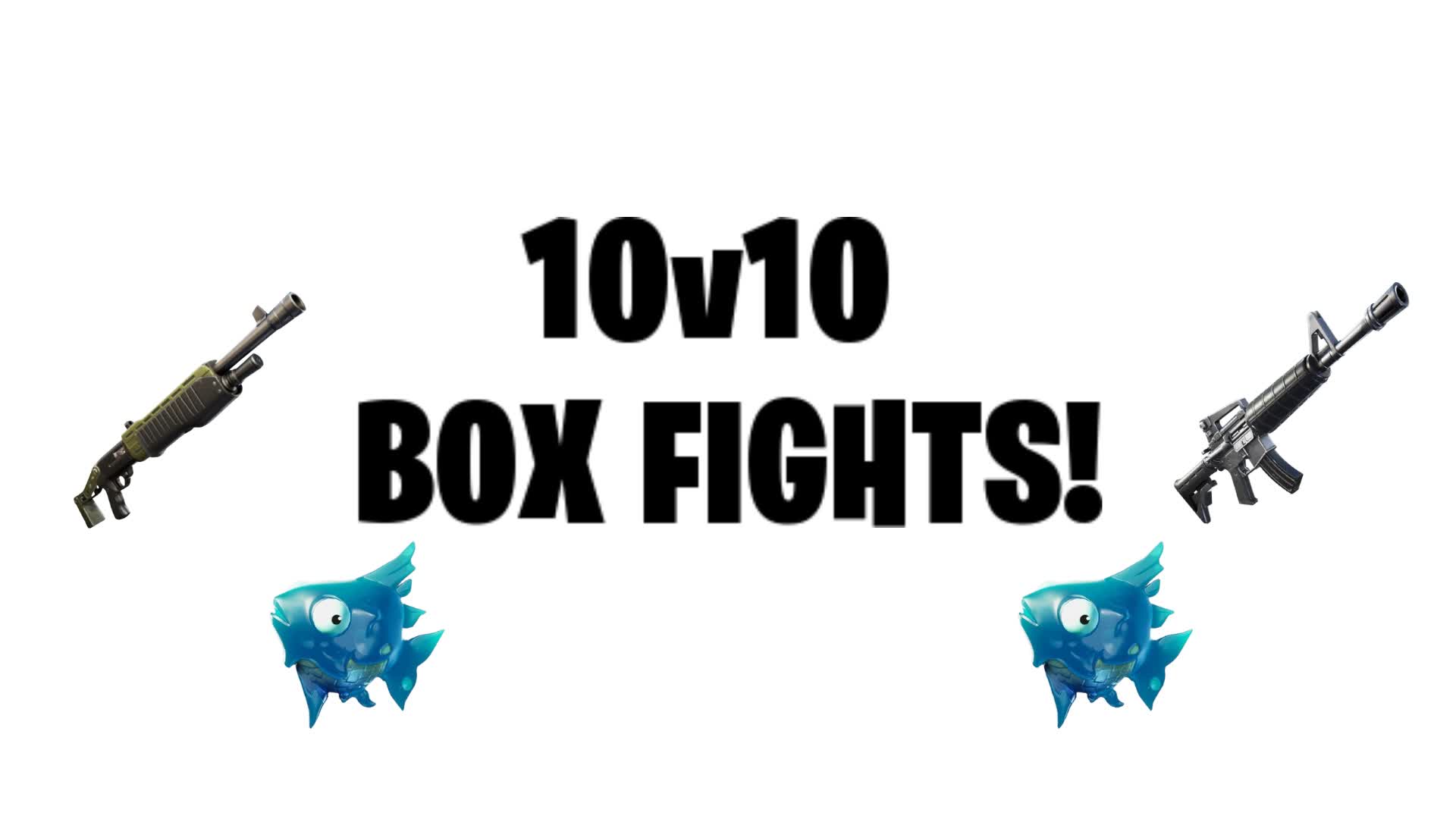 10V10 BOX FIGHTS! 6324-5234-3820 by skillz_3 - Fortnite Creative Map Code - Fortnite.GG