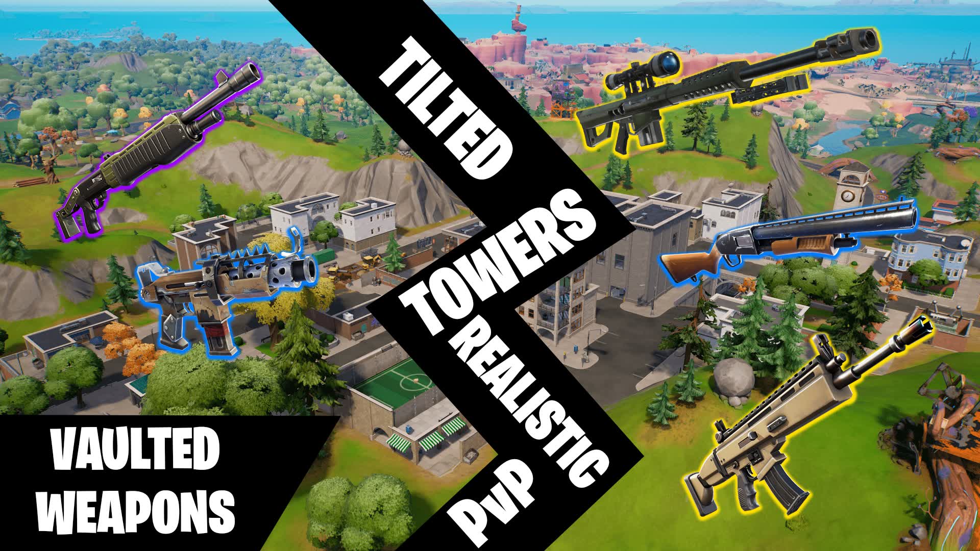 Tilted Realistic PvP - Vaulted Weapons 6683-4696-8060 by yngmost3r ...