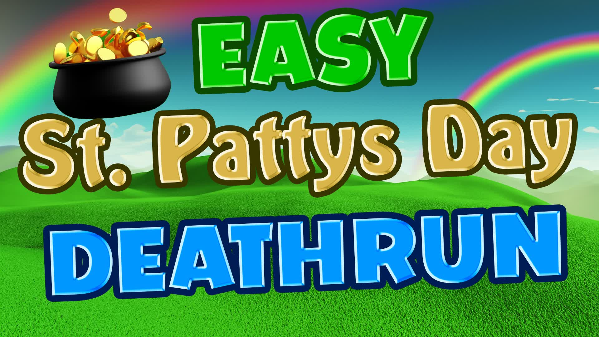 Easy Saint Pattys Day Deathrun 9169 5188 1627 By Livingdeadgirl