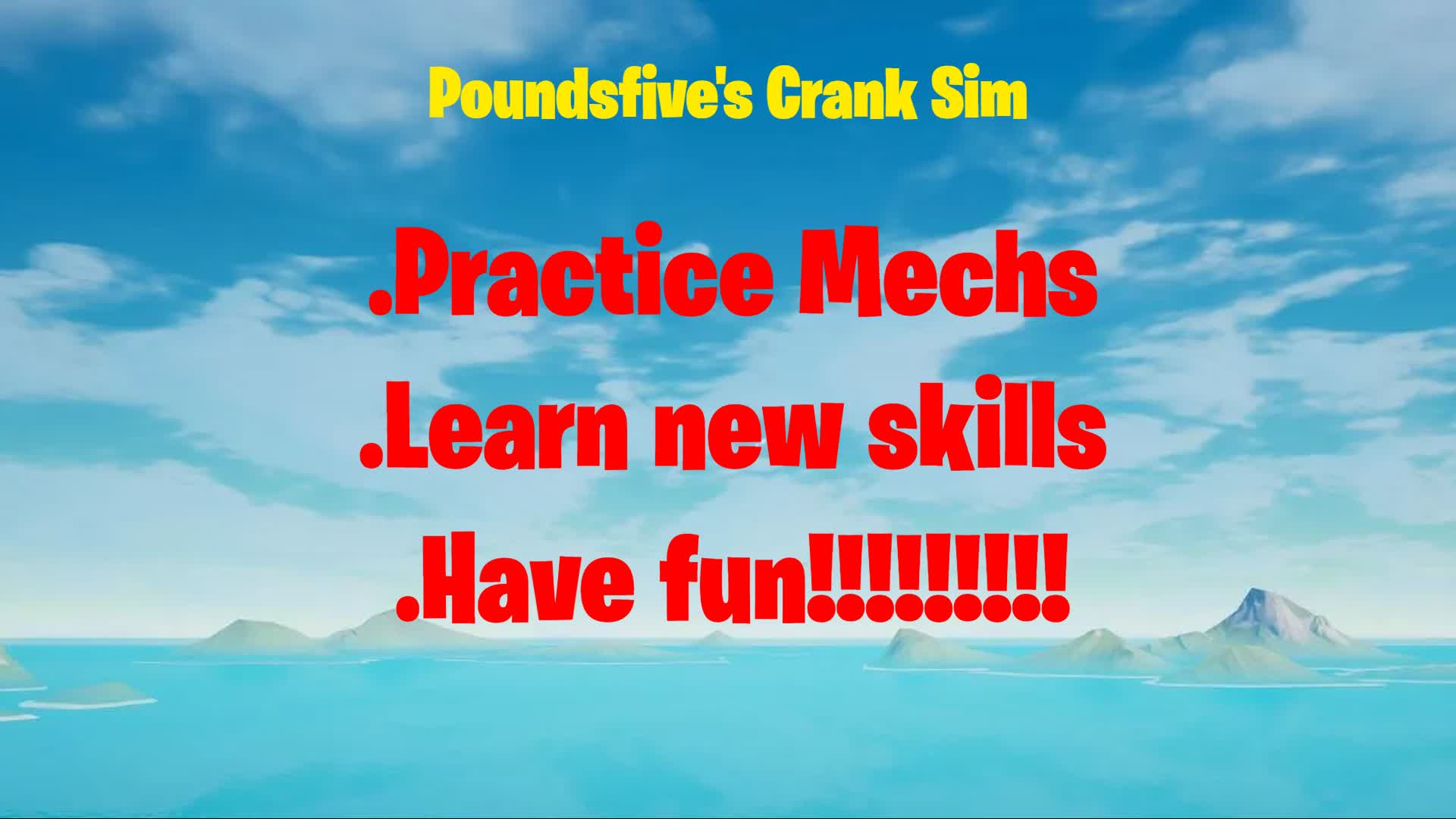Poundsfive's crank simulator 2017-2058-1295 by poundsfive - Fortnite ...