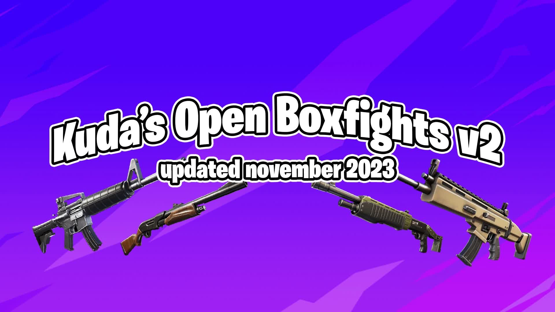 Kuda's Open Boxfights v2 FINALLY UPDATED 4492-3349-3195 by kudafn ...