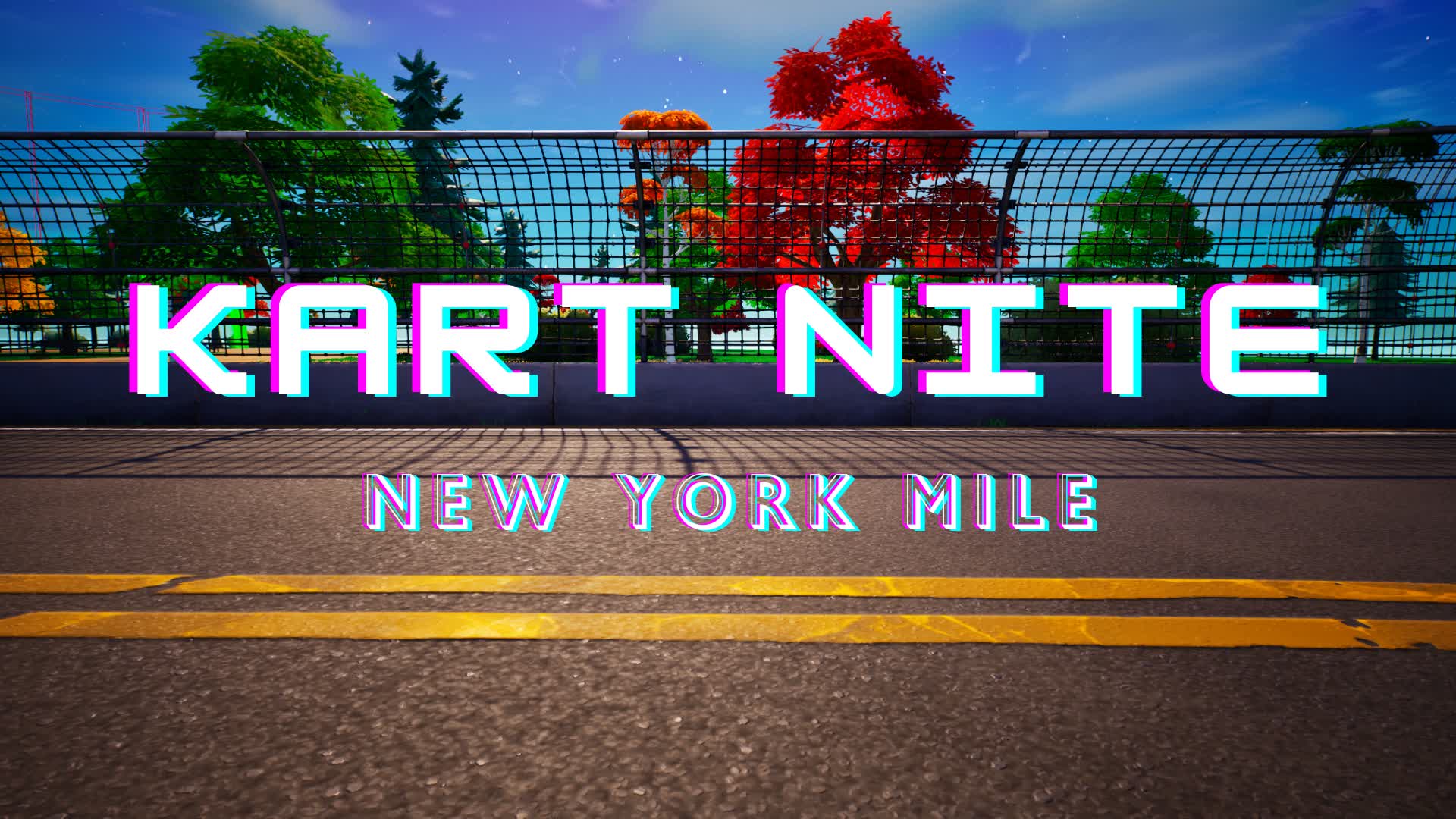 KART NITE - NEW YORK MILE 7033-7206-8380 by s1lentintensity - Fortnite ...
