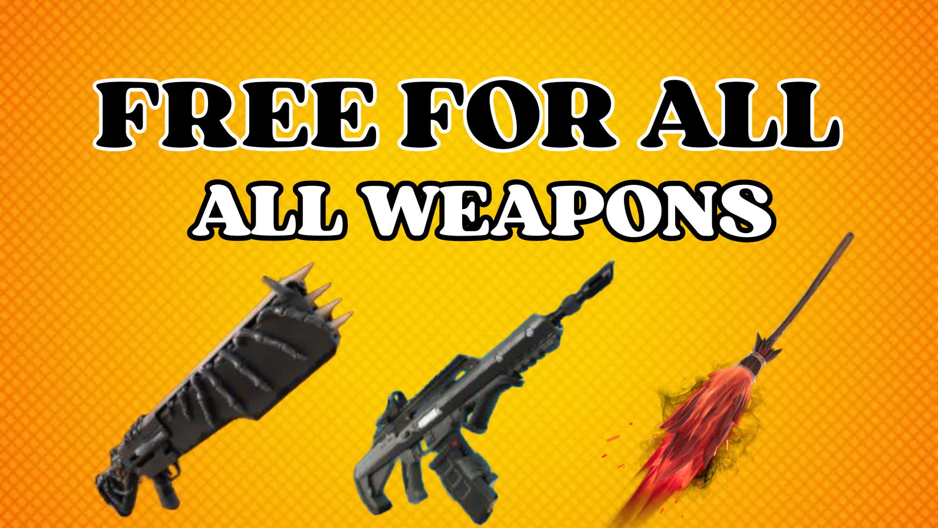 FREE FOR ALL - ALL WEAPON 3816-4610-6281 by lssh - Fortnite Creative ...