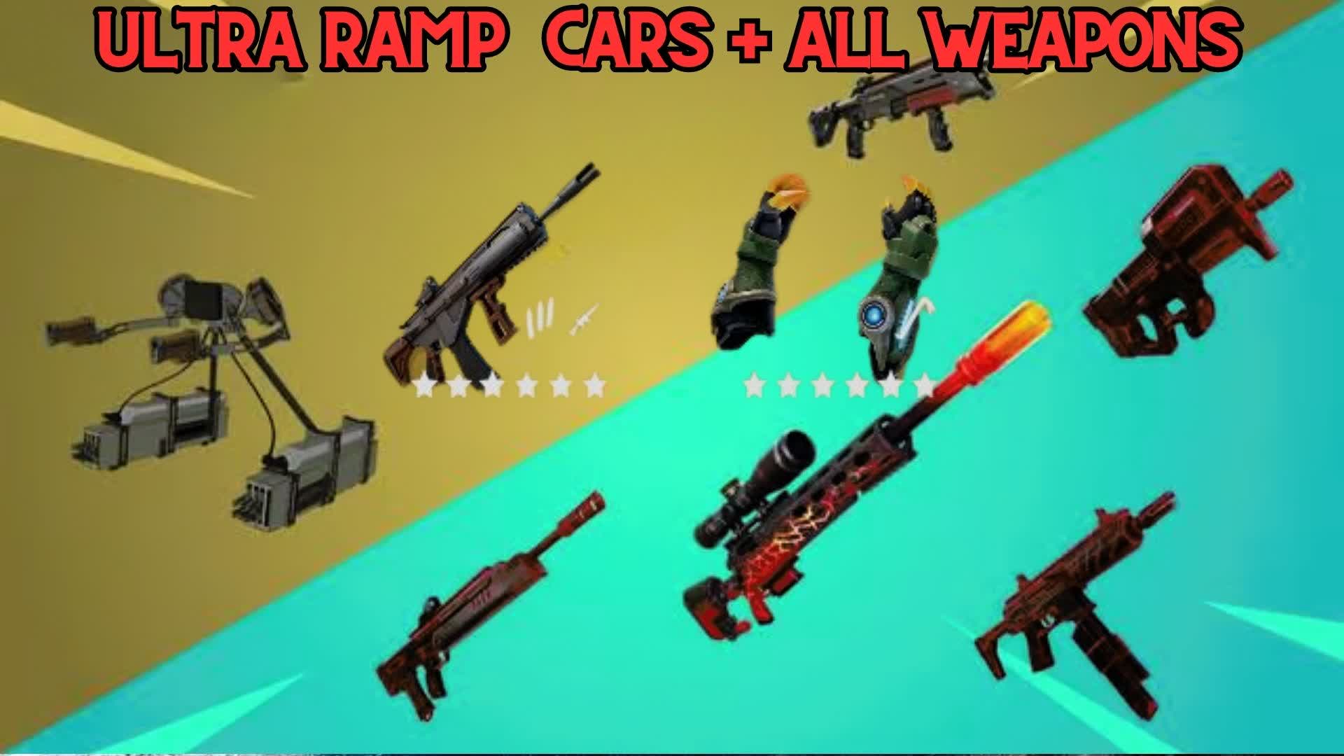 ULTRA RAMP CARS =ALL WEAPONS 9981-7731-0570 by danisoares - Fortnite ...