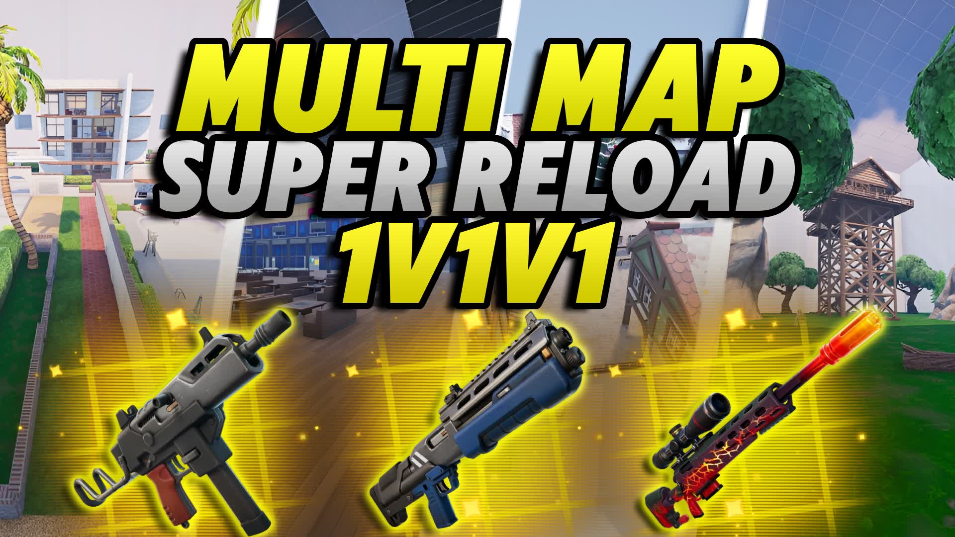 1V1V1 SUPER RELOAD MULTIMAP 0243-3473-0329 by trayzz - Fortnite ...