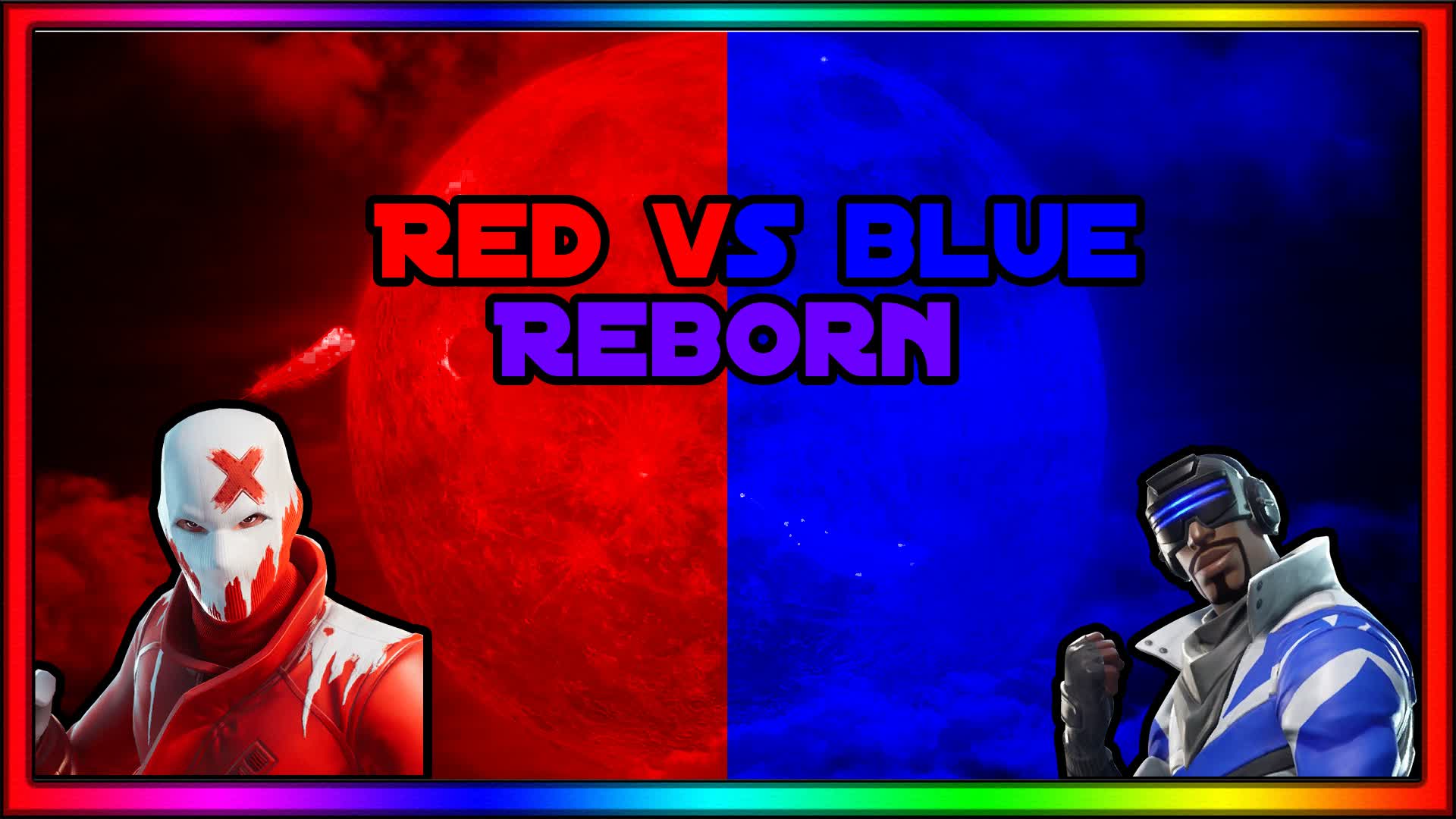 🎮🔵🔴Red Vs Blue Reborn🔴🔵🎮 5310-6865-5742 by slothful - Fortnite.GG