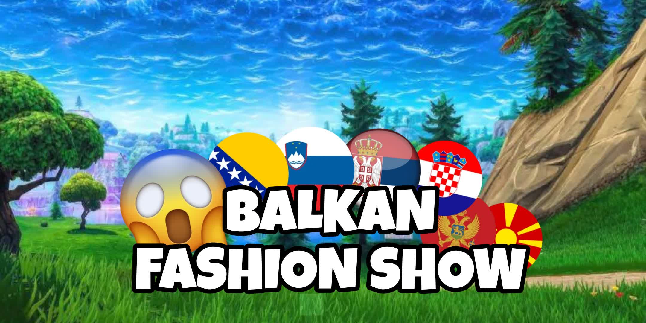 👑 BALKAN FASHION SHOW 👑 0256-6371-4703 by bbeky - Fortnite Creative Map ...