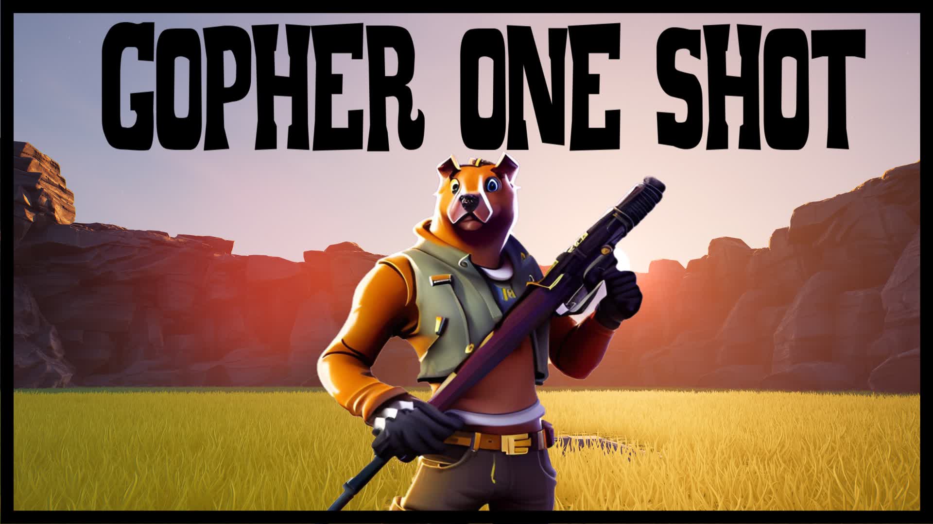 GOPHER ONE SHOT 8520-7359-5832 by junglx - Fortnite Creative Map Code ...