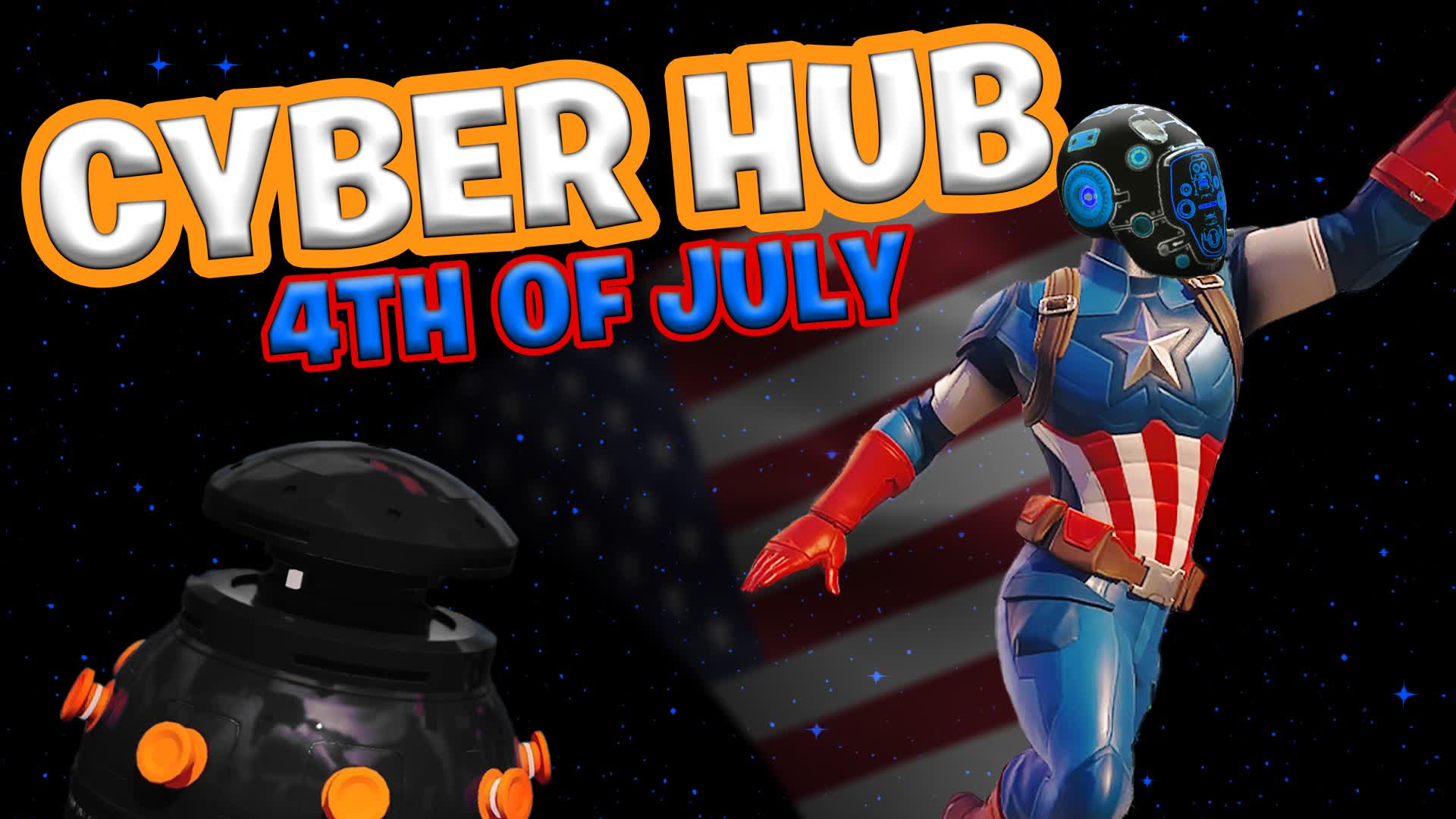 🎉Cyber Hub | 🎆HAPPY 4TH OF JULY 6054-4576-8416 by cybercrew - Fortnite ...