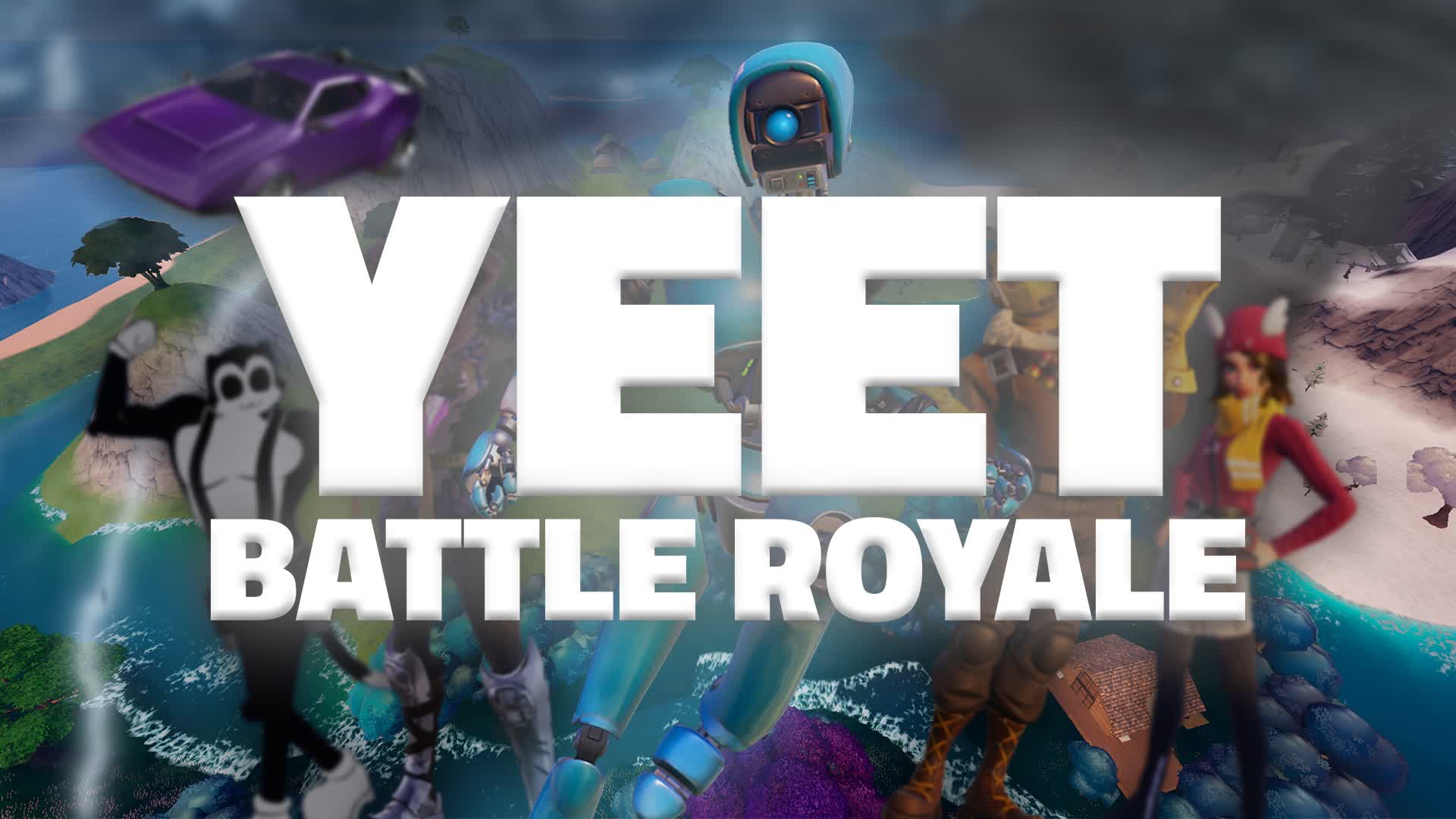 Yeet Battle Royale 7286-1206-1440 by tristanhill - Fortnite Creative ...